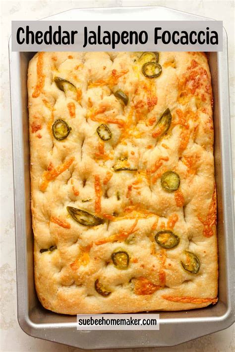 The Tastiest Jalapeno Cheddar Focaccia Suebee Homemaker