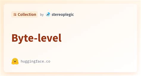 Byte Level A Stereoplegic Collection