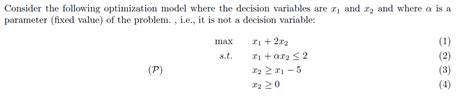 Solved Consider The Following Optimization Model Where The Chegg