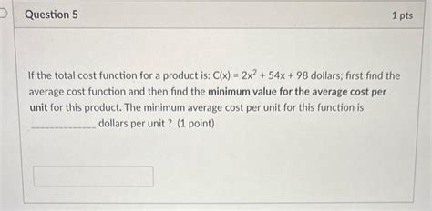 If The Total Cost Function For A Product Is