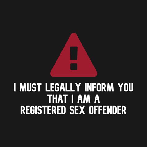 Registered Sex Offender Funny Gift T Shirt Teepublic