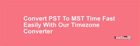 Pst To Mst Timezone Time Converter
