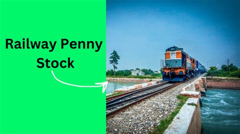 5 Best Railway Penny Stocks List To Invest For Longterm Daillybulls