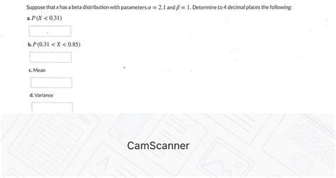 Solved Suppose That X Has A Beta Distribution With Chegg