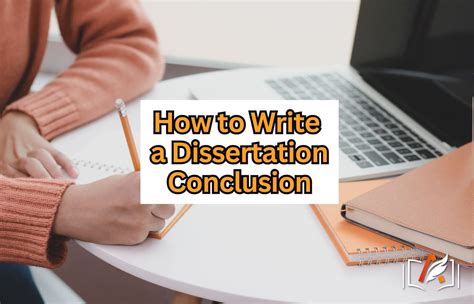how to write a dissertation conclusion step by step
