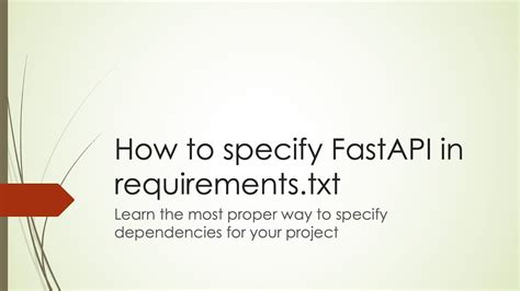 How To Specify Fastapi As A Dependency In Requirementstxt Python Dependency Fastapi Youtube