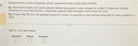 Solved Suppose There Is A Pile Of Quarters Dimes And Chegg