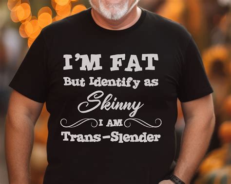 Im Fat But Identify As Skinny I Am Trans Slender Digital Etsy