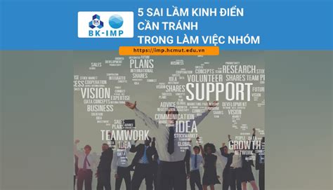 5 Sai lầm kinh điển cần tránh trong làm việc nhóm BK IMP