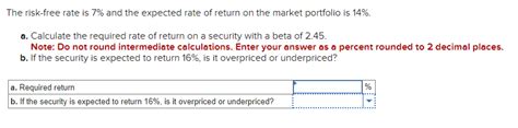Solved The Risk Free Rate Is And The Expected Rate Of Chegg Com