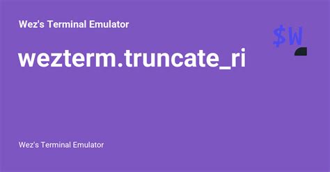 Wezterm Truncate Right Wez S Terminal Emulator