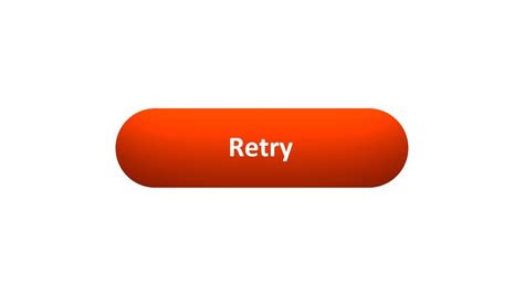 Animation Of Retry Button Clicked By Computer Mouse With Color Changing Effect And