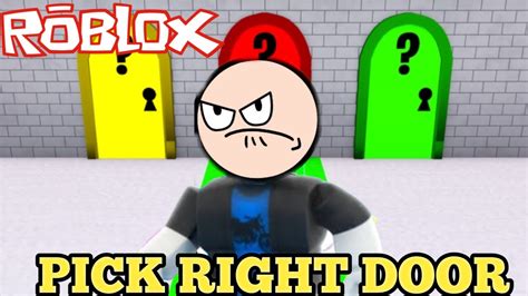 ROBLOX BUT PICK THE RIGHT DOOR YouTube