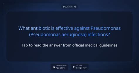 What Antibiotic Is Effective Against Pseudomonas Pseudomonas Aeruginosa Infections