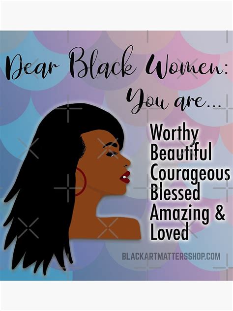 Dear Black Girl You Are Worthy Motivational Quote Poster By