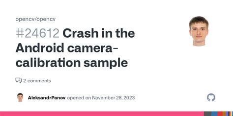 Crash In The Android Camera Calibration Sample Issue Opencv Opencv GitHub