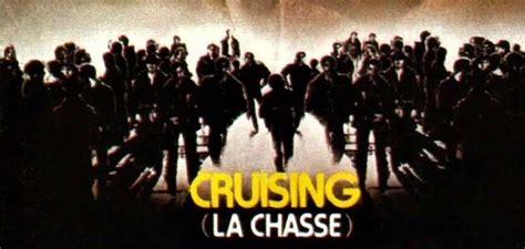 Cruising La Chasse La Critique Du Film Cinédweller