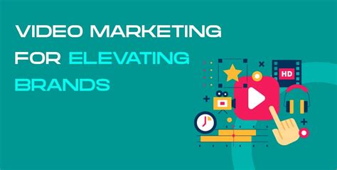Video Marketing For Elevating Brands New Age Digital Philippines