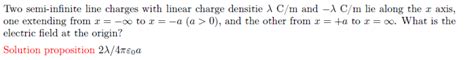 Solved Two Semi Infinite Line Charges With Linear Charge