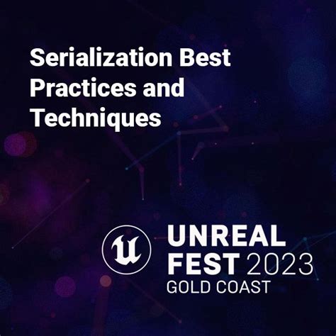 Serialization Best Practices And Techniques Talks And Demos