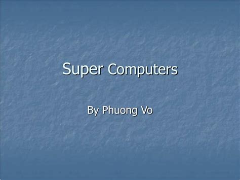PPT Super Computers PowerPoint Presentation Free Download ID 570221