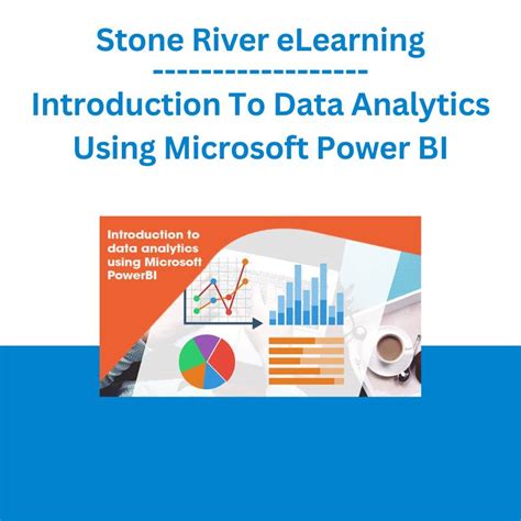 Stone River Elearning Introduction To Data Analytics Using Microsoft Power Bi