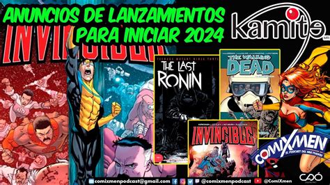 Lanzamientos De Editorial Kamite Para Iniciar 2024 Comixmen Youtube