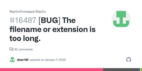 Bug The Filename Or Extension Is Too Long · Issue 16487 · Marlinfirmwaremarlin · Github