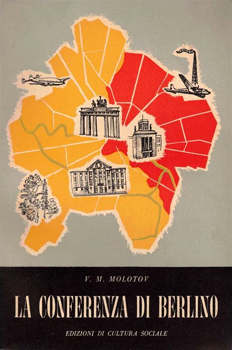 Molotov LA CONFERENZA DI BERLINO 1954 Glisfogliati