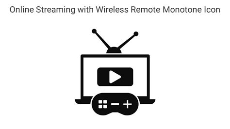 Online Streaming With Wireless Remote Monotone Icon In Powerpoint Pptx