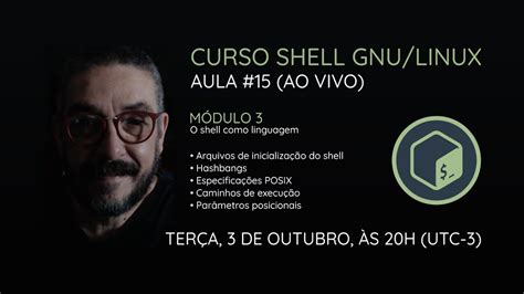 Ao Vivo Curso Shell Gnulinux Aula 15 O Primeiro Script Youtube