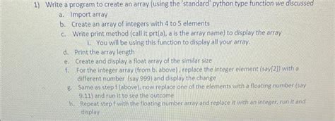Solved Write A Program To Create An Array Using The Chegg