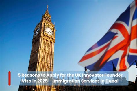 Uk Innovator Founder Visa 2025 Immigration Services In Uae