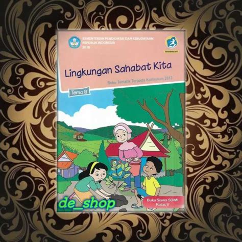 Jual Buku Tematik SD Kelas Tema Lingkungan Sahabat Kita Di Seller De Shop Cijantung