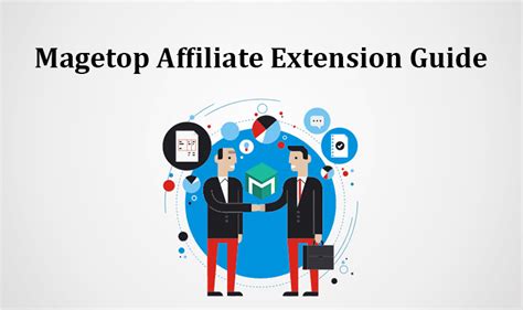 Magetop Affiliate Extension Guide Magetop Extension Guide