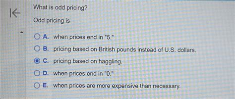 Solved What Is Odd Pricingodd Pricing Isa ﻿when Prices End