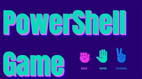 powershell tutorial rock paper scissors building a classic game
