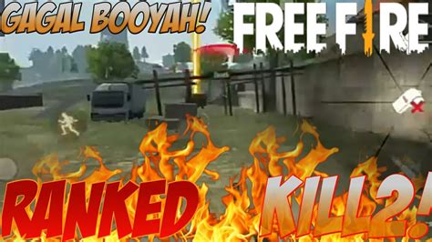 Gagal Booyah Kill Free Fire Indonesia Youtube