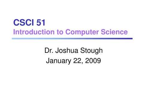 PPT CSCI 51 Introduction To Computer Science PowerPoint Presentation
