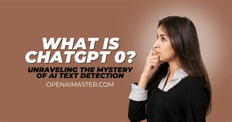 What Is ChatGPT 0 Open AI Master