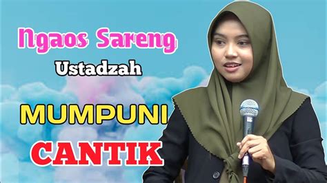 Ustadzah Mumpuni Cantik Ceramah Ngapak Lucu Ustadzah Mumpuni