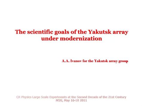 Ppt The Scientific Goals Of The Yakutsk Array Under Modernization