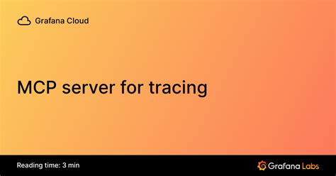 Mcp Server For Tracing Grafana Cloud Documentation