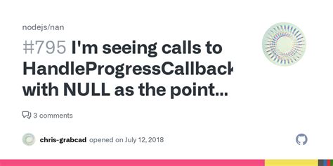 I M Seeing Calls To HandleProgressCallback With NULL As The Pointer