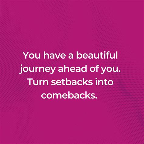 Jennifer Subjeck Fedus On Linkedin You Have A Beautiful Journey Ahead Of You Turn Setbacks