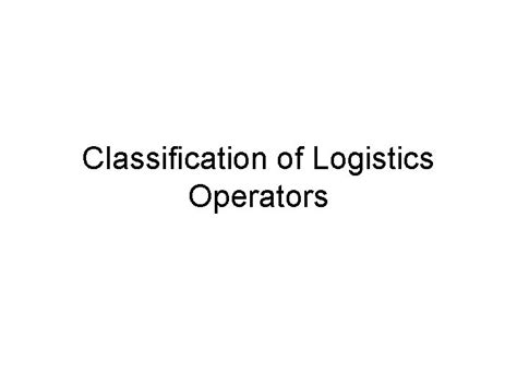Classification Of Logistics Operators Carriers Trasportatore A Common