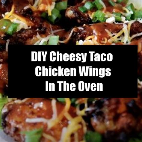 Diy Cheesy Taco Chicken Wings In The Oven