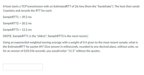Solved A Host Starts A TCP Transmission With An EstimatedRTT Chegg