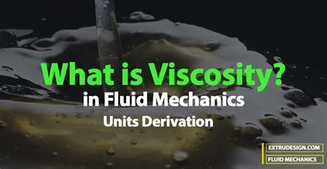 What Is Viscosity Of Fluid Viscosity Units ExtruDesign