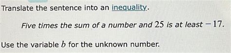 translate the sentence into an inequality five times the sum of a